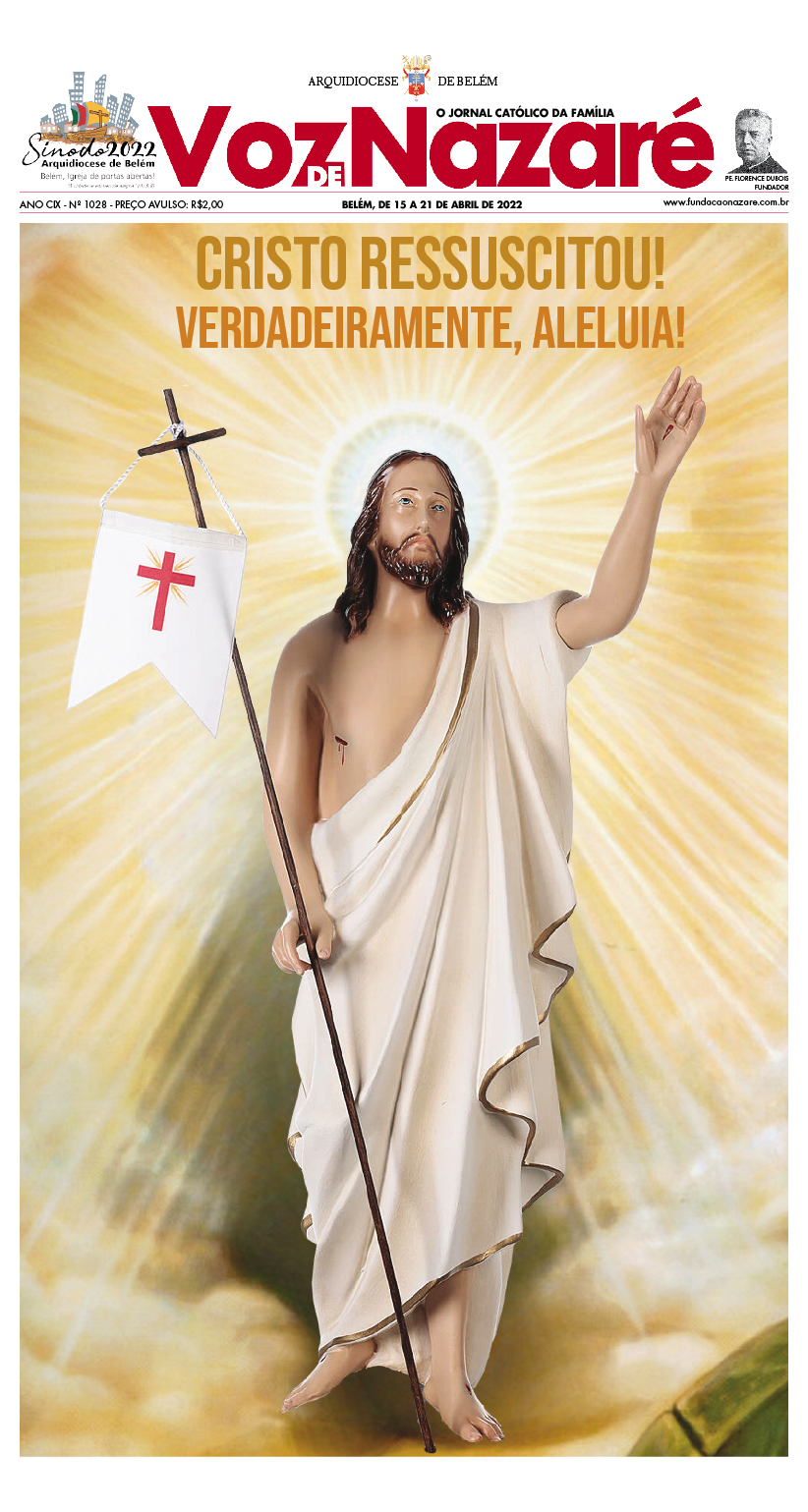 Cristo Ressuscitou! Verdadeiramente, Aleluia - Rede Nazaré de Comunicação